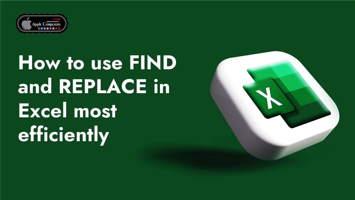 How to use Find and Replace in Excel most efficiently - Apple Computers